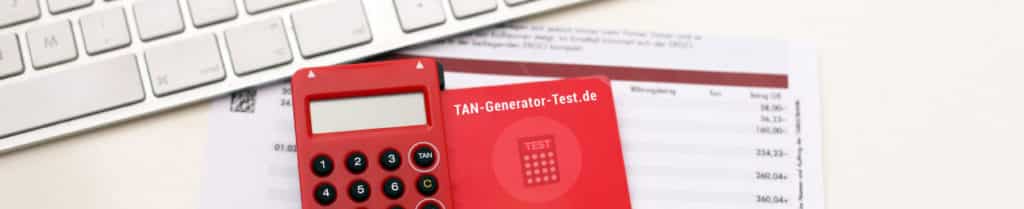TAN Generator Test - Finden Sie das beste Gerät für Ihr TAN-Verfahren!